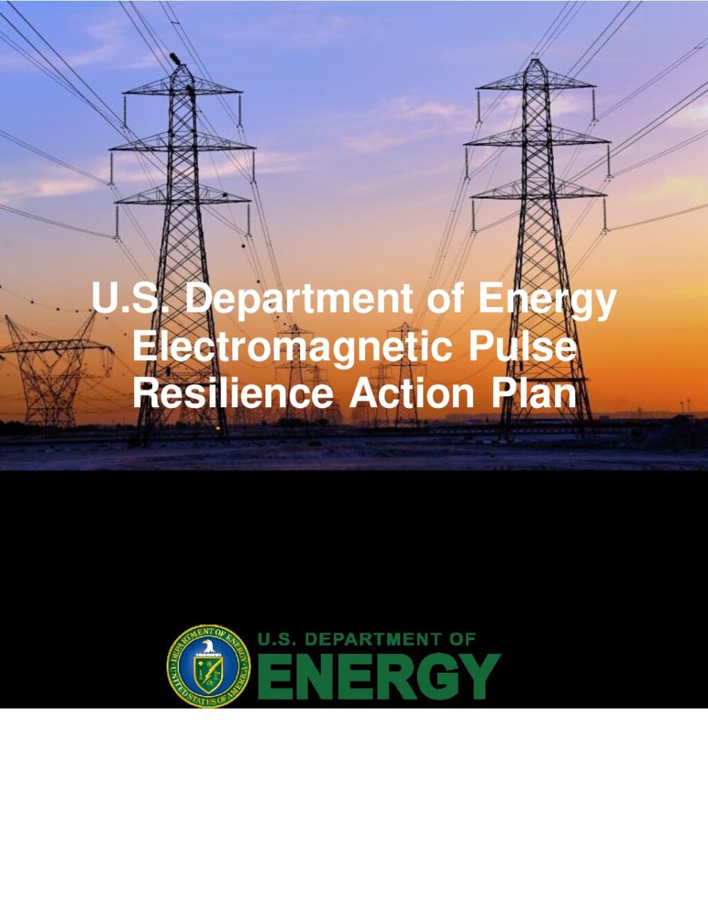 DOE-EMP-Resilience-Action-Plan-January-2017-pdf | Secure the Grid